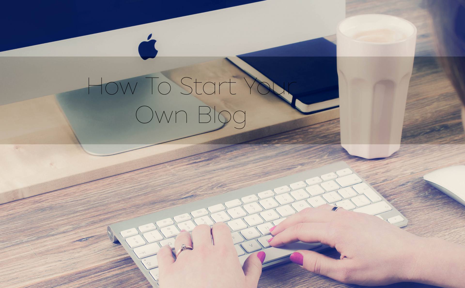 How To Start Your Own Blog - Mycafe101 How To Start Your Own Blog - Mycafe101
